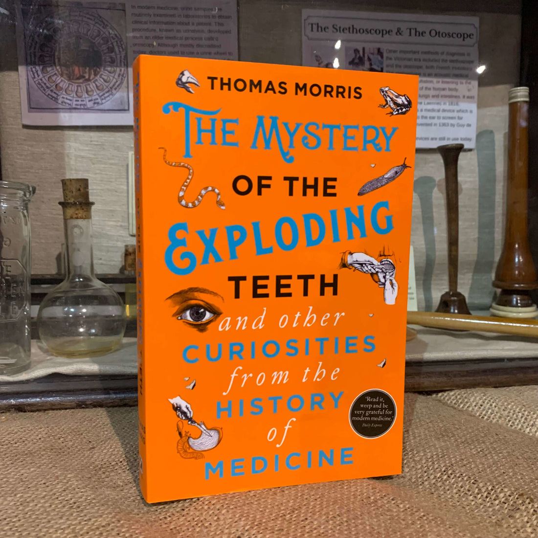 The Mystery of the Exploding Teeth and Other Curiosities from the Hist ...